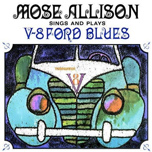 Mose Allison CD: V-8 Ford Blues (CD) - Bear Family Records