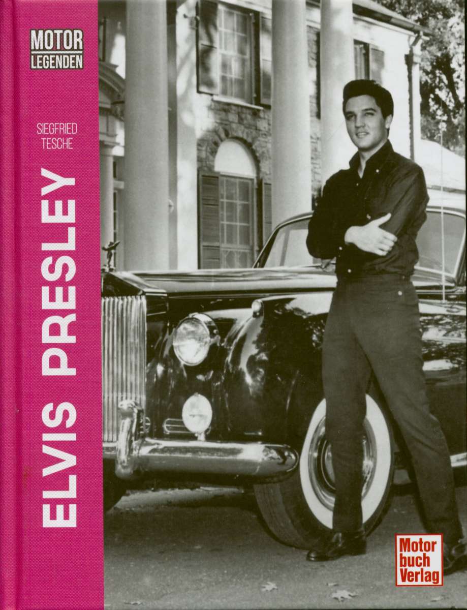 Elvis Presley Bücher/Books: Motorlegenden - Elvis Presley - Bear Family ...