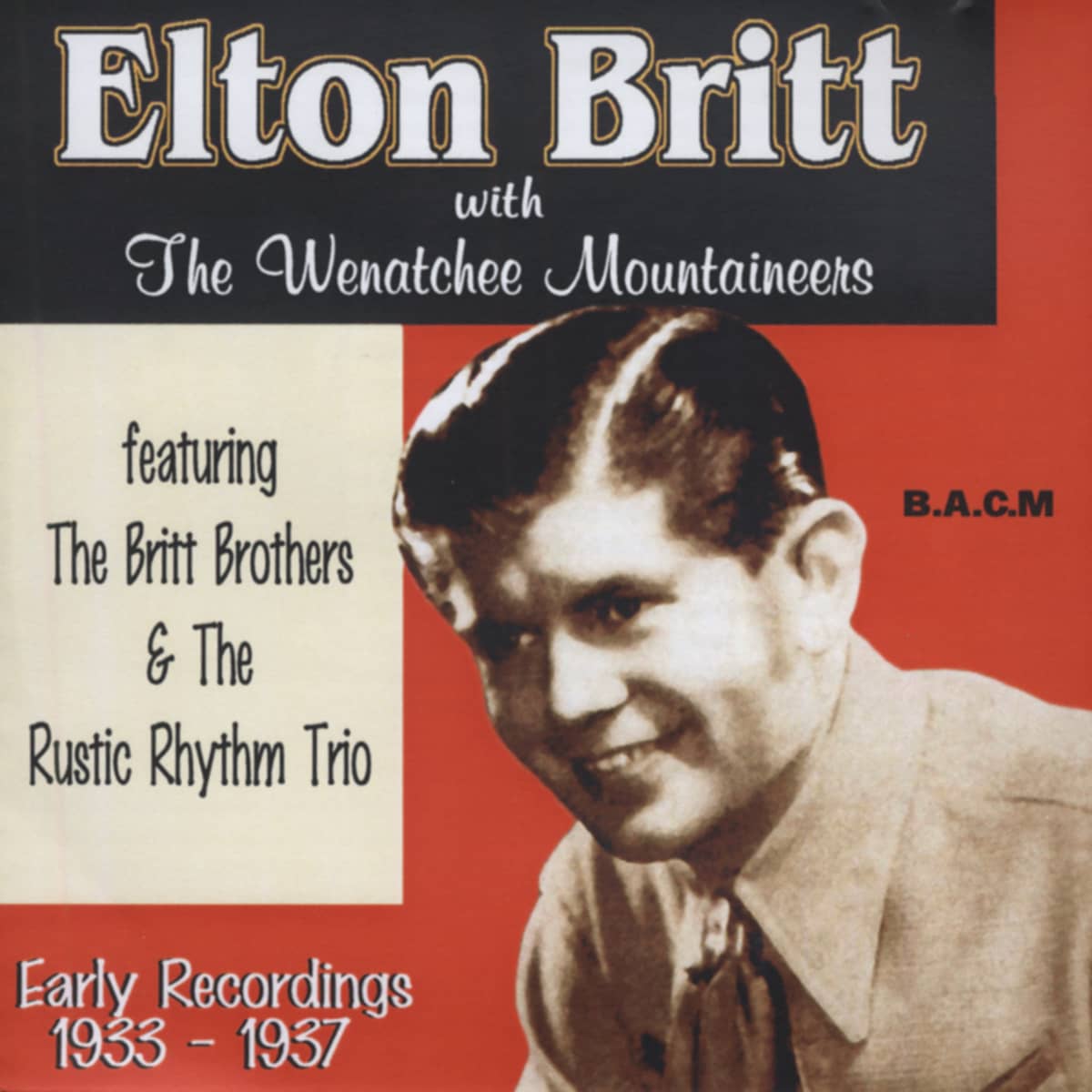 Elton Britt CD: Early Recordings 1933-1937 - Bear Family Records
